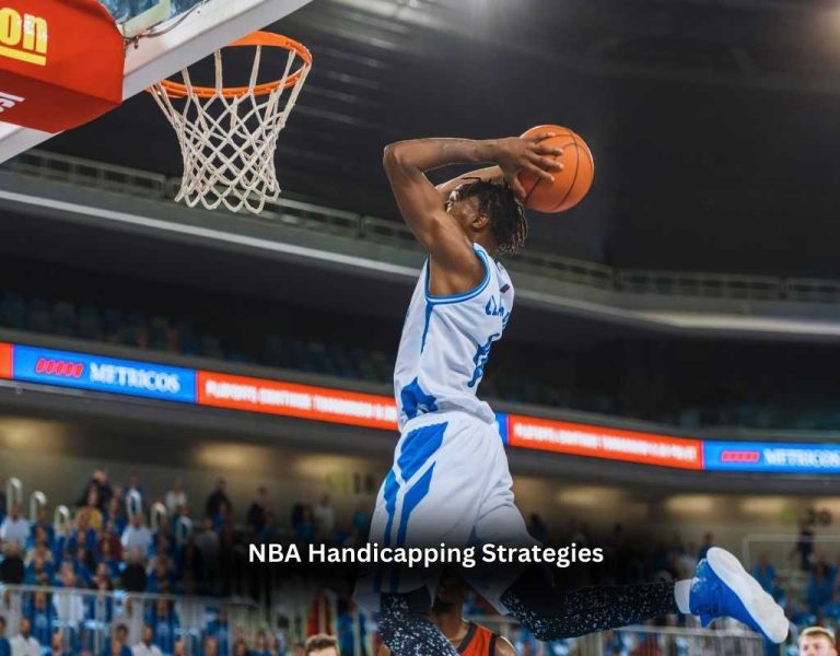 Powerful NBA Handicapping Strategies Every Bettor Must Know